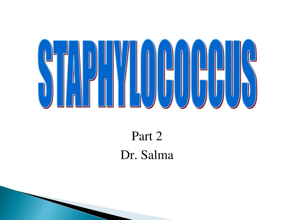PPT - Staphylococcus Part 2: Lab Diagnosis & Treatment PowerPoint ...