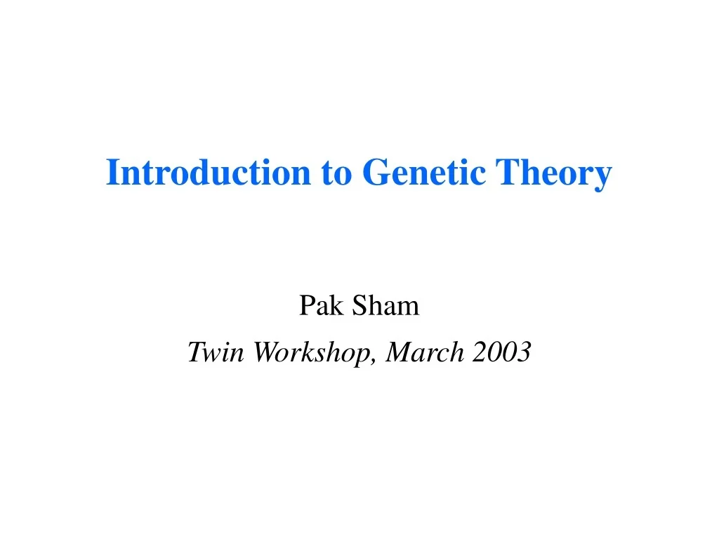 PPT - Introduction to Genetic Theory PowerPoint Presentation, free ...