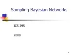 PPT - Sampling Bayesian Networks PowerPoint Presentation, free download - ID:5728328