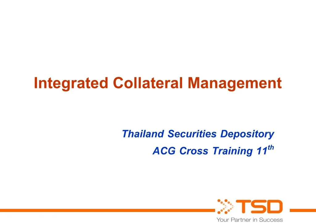 PPT - Integrated Collateral Management in Thailand Securities ...