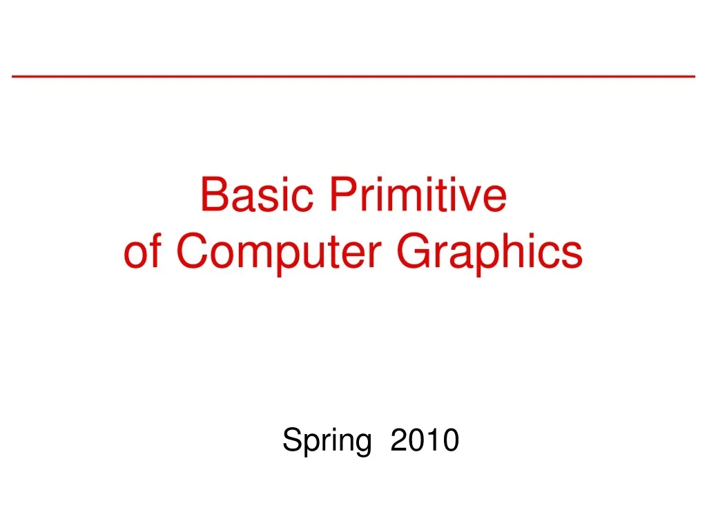 PPT - Basic Primitive of Computer Graphics PowerPoint Presentation ...