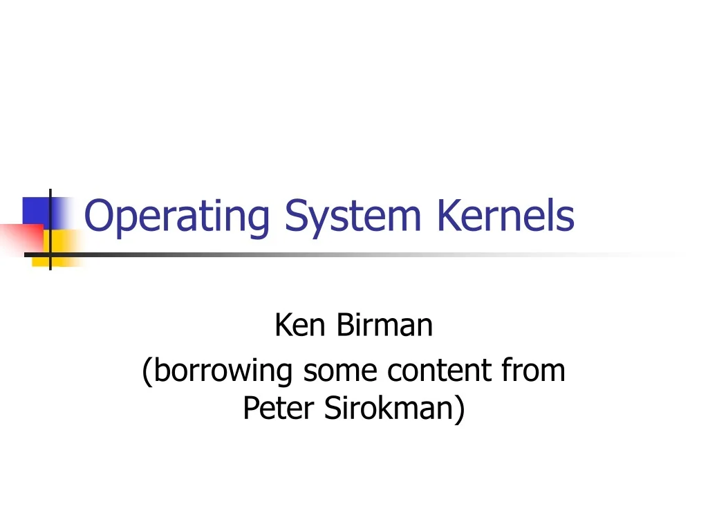 PPT - Evolution of Operating System Kernels: A Comprehensive Overview ...