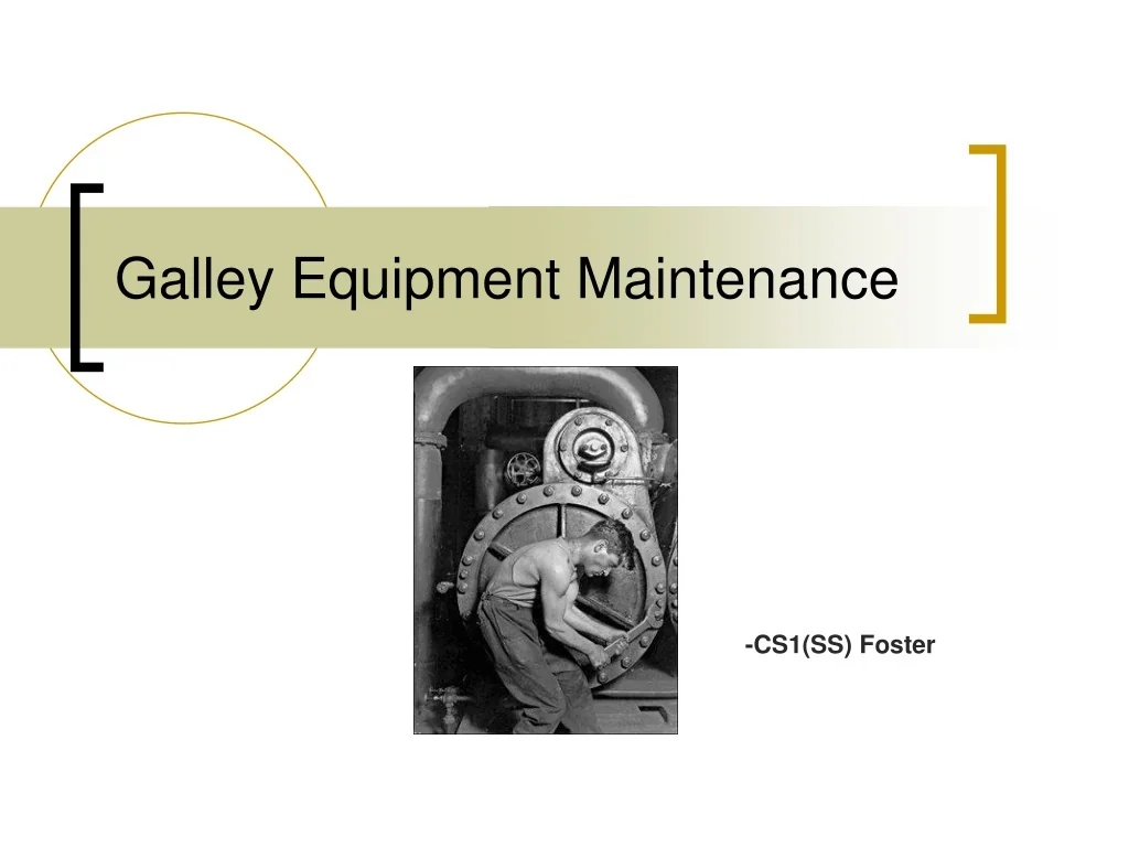 PPT - Galley Equipment Maintenance Guide for Navy Personnel PowerPoint ...