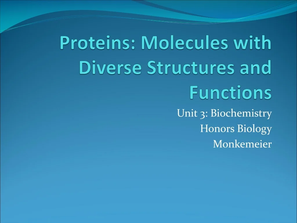 PPT - Exploring Proteins: Diverse Structures & Functions PowerPoint ...