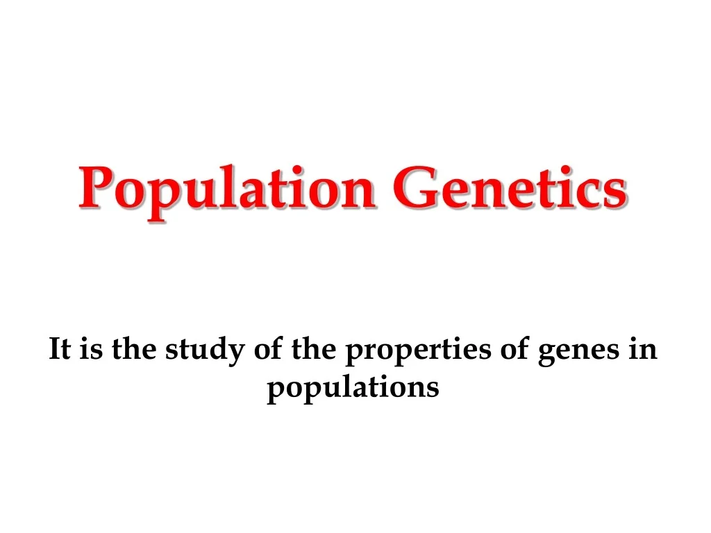 PPT - Population Genetics PowerPoint Presentation, free download - ID ...