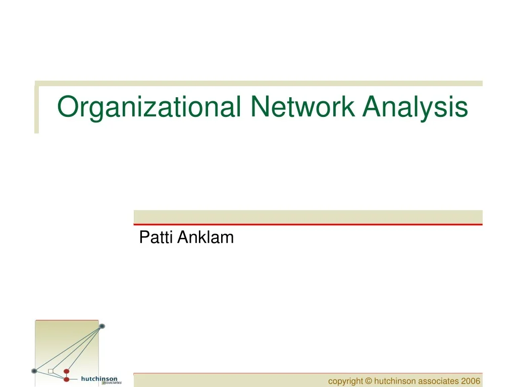 PPT - Organizational Network Analysis: Enhancing Collaboration and ...