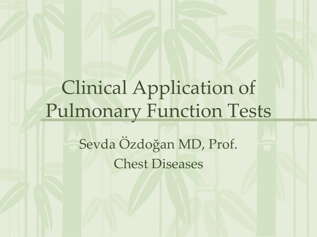 PPT - Clinical Application of Pulmonary Function Tests PowerPoint ...