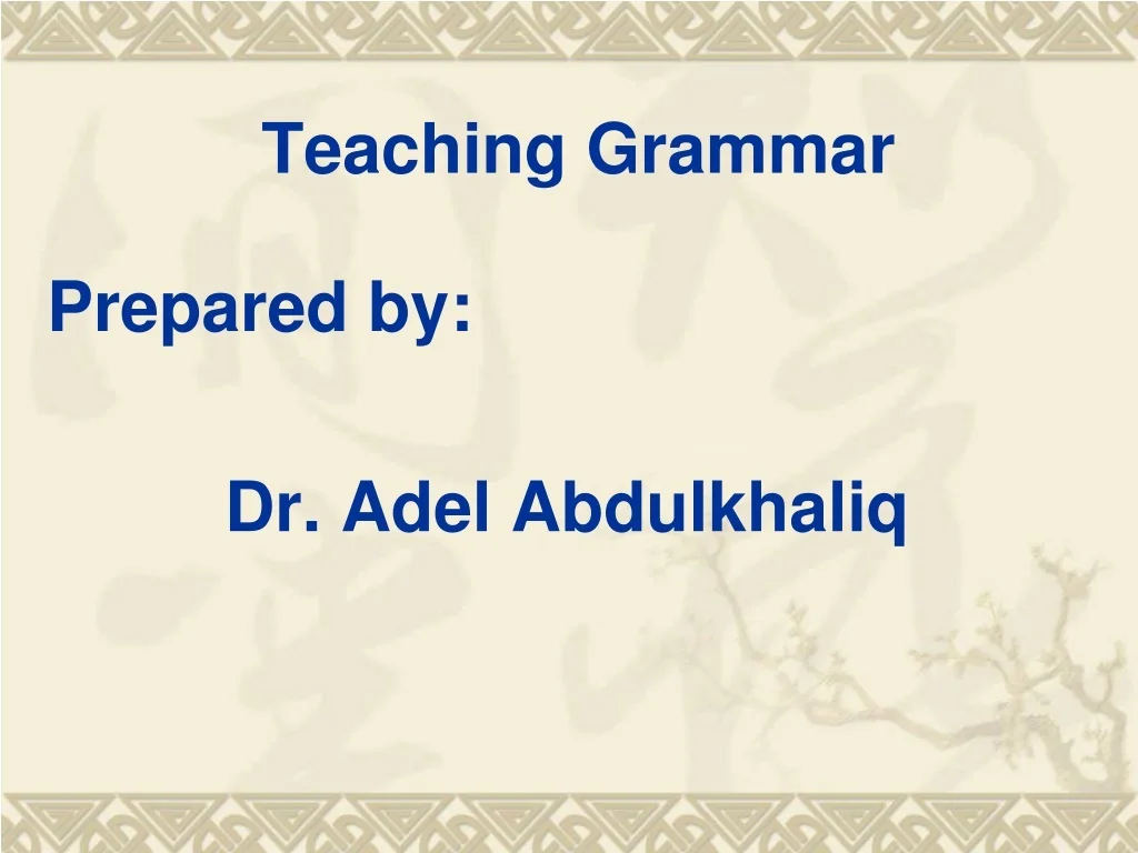 PPT - Teaching Grammar PowerPoint Presentation, free download - ID:9521791