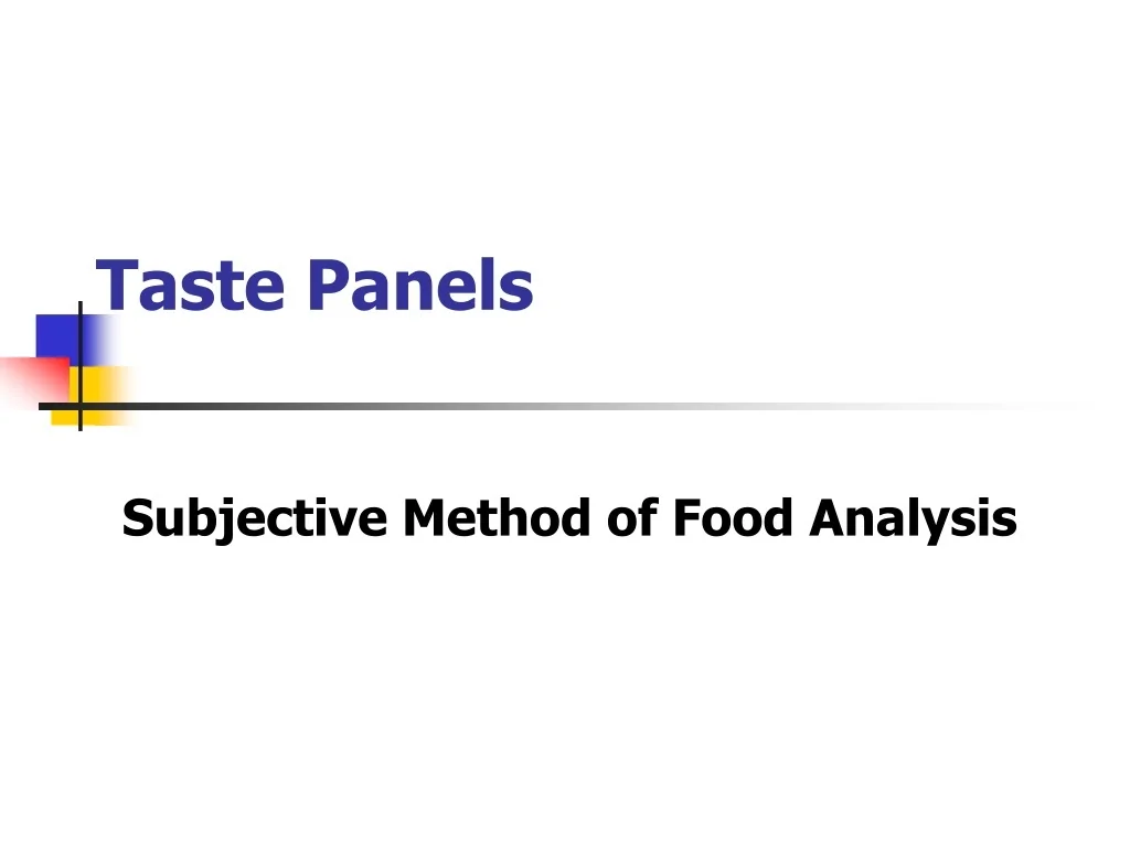 PPT - Enhancing Food Analysis Through Taste Panels PowerPoint ...