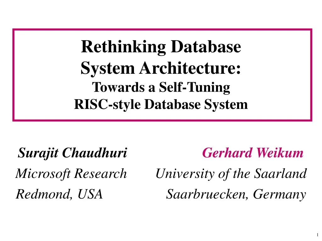 PPT - Rethinking Database System Architecture: Towards a Self-Tuning ...