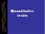 PPT - Qualitative and Quantitative traits PowerPoint Presentation, free ...