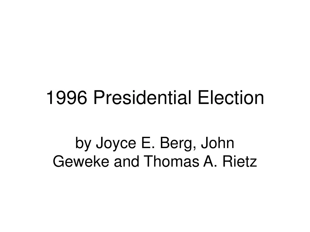 PPT - The 1996 Presidential Election: Key Moments and Analysis ...