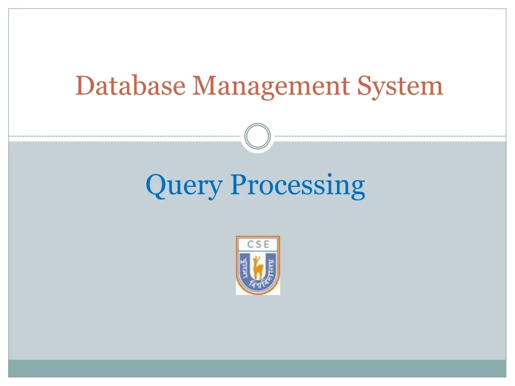PPT - Query Processing in Database Management System PowerPoint ...