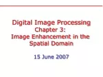 PPT - Digital Image Processing Image Enhancement in Spatial Domain PowerPoint Presentation - ID ...