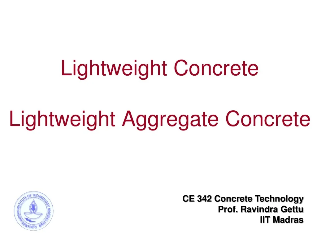 PPT - Lightweight Concrete Lightweight Aggregate Concrete PowerPoint ...