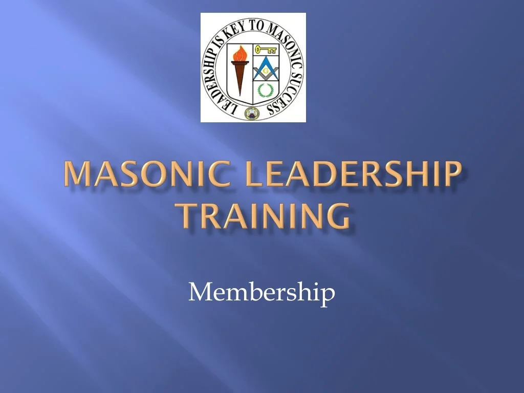 PPT - Masonic Leadership Training Program: Recruitment and Motivation ...