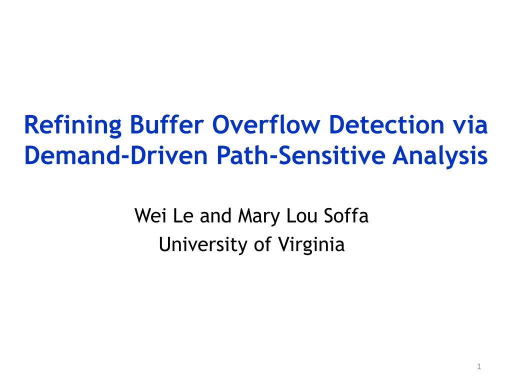 Ppt Refining Buffer Overflow Detection Via Demand Driven Path Sensitive Analysis Powerpoint