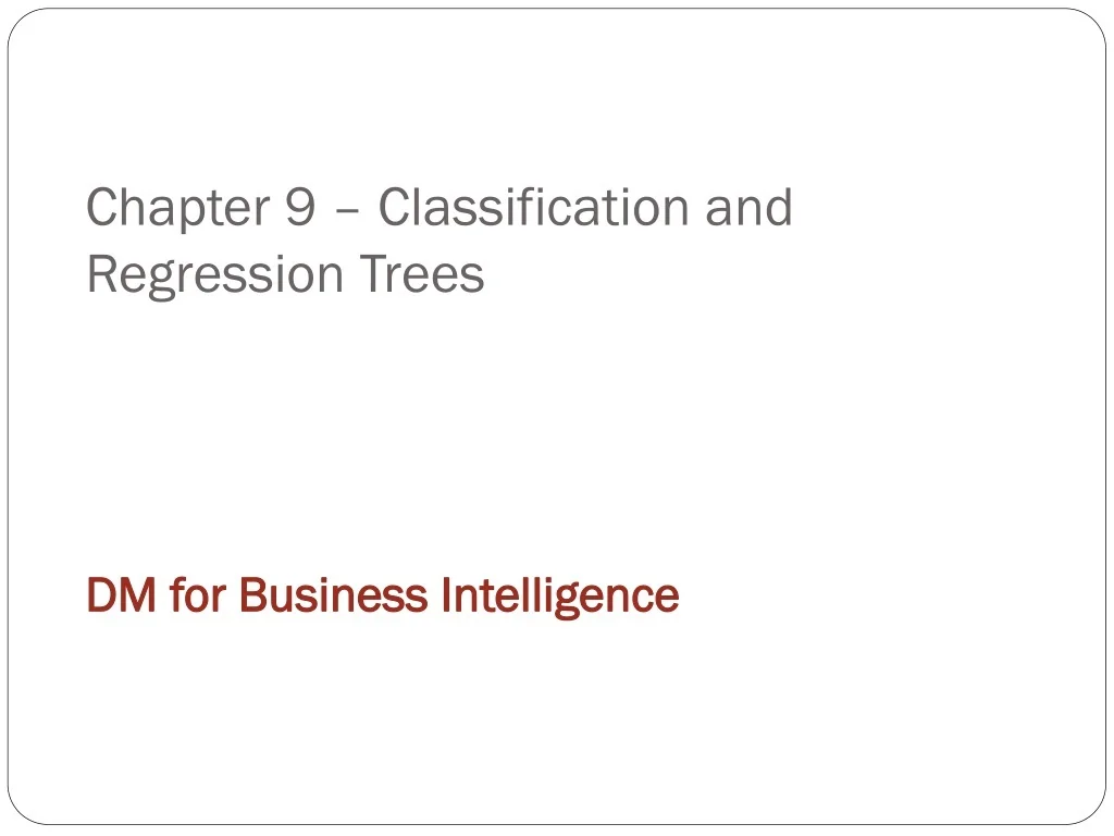 PPT - Classification and Regression Trees in Business PowerPoint ...