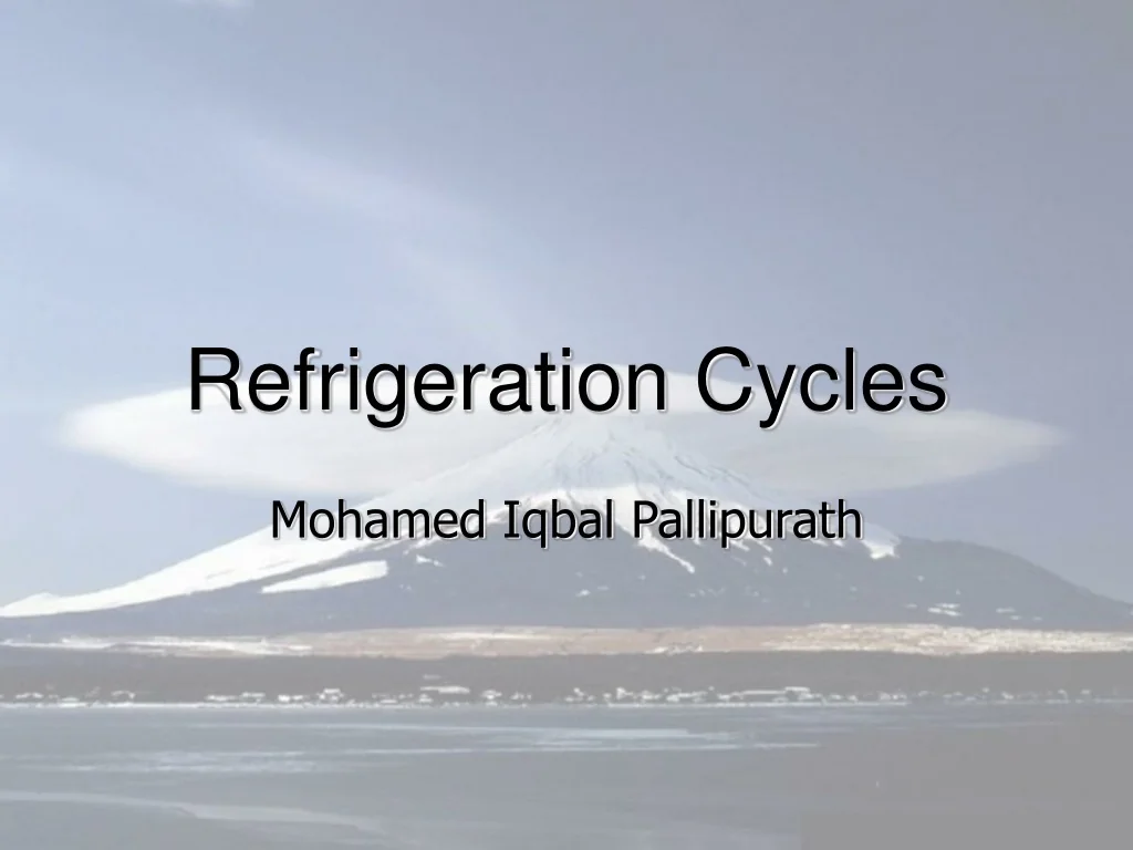 PPT - Understanding Refrigeration Cycles: Carnot Model, Performance ...