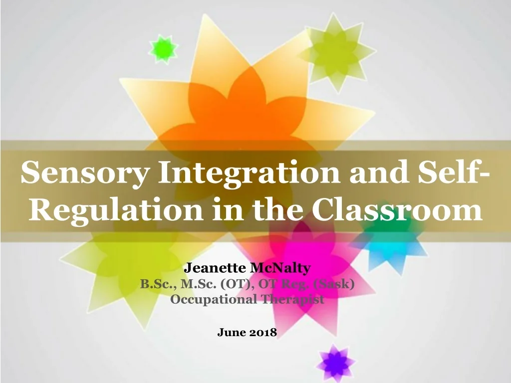 PPT - Sensory Integration and Self-Regulation in the Classroom ...