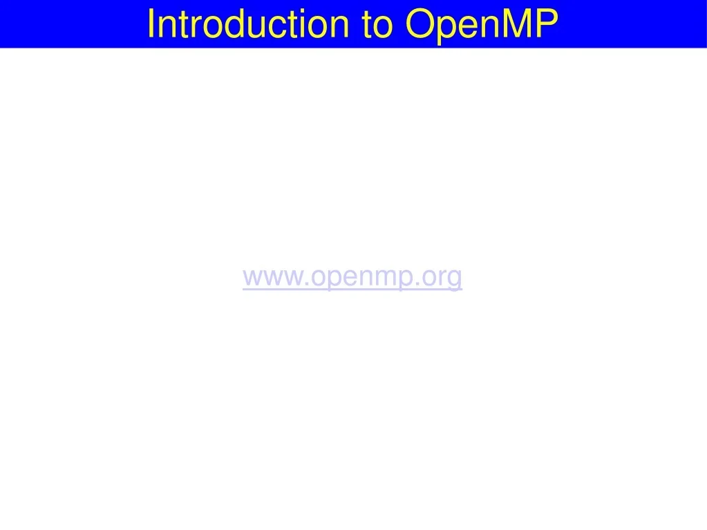 Ppt Introduction To Openmp Parallel Programming For High Performance