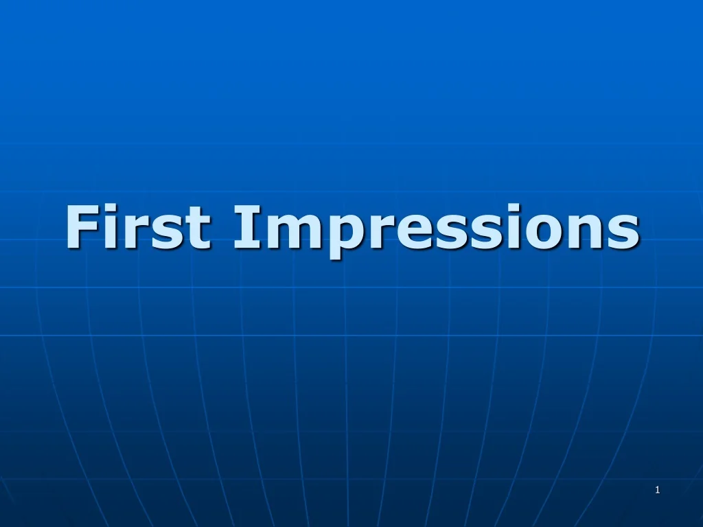 PPT - First Impressions PowerPoint Presentation, free download - ID:9531497