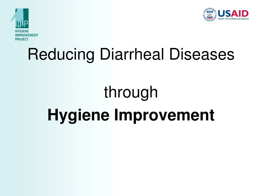 PPT - Hygiene Strategies for Reducing Diarrheal Diseases in Children ...