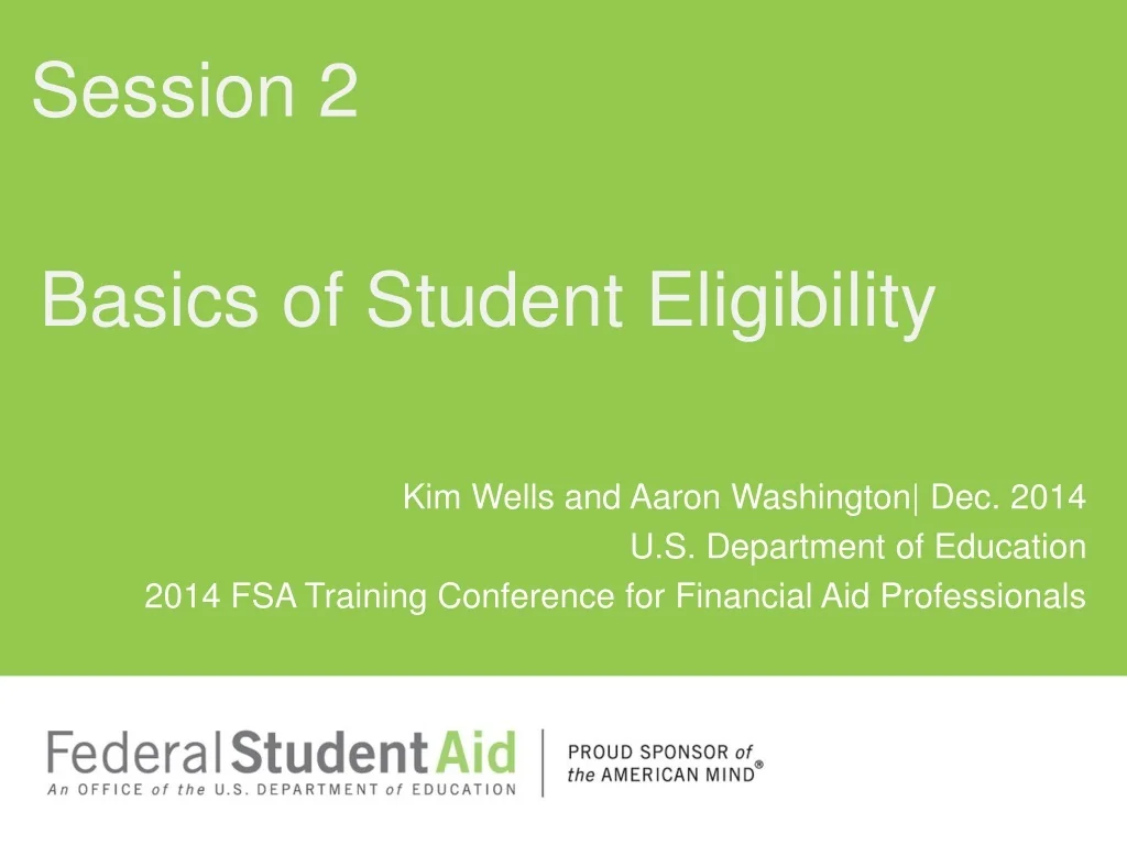 PPT - Basics of Student Eligibility for Financial Aid Programs ...