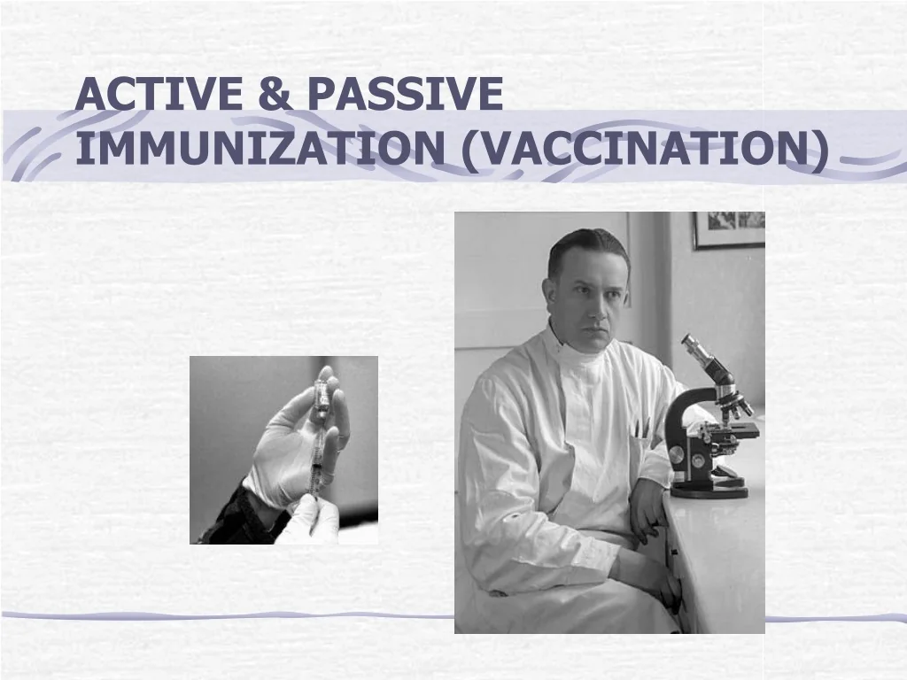 PPT - Active & Passive Immunization: Vaccination Essentials PowerPoint ...