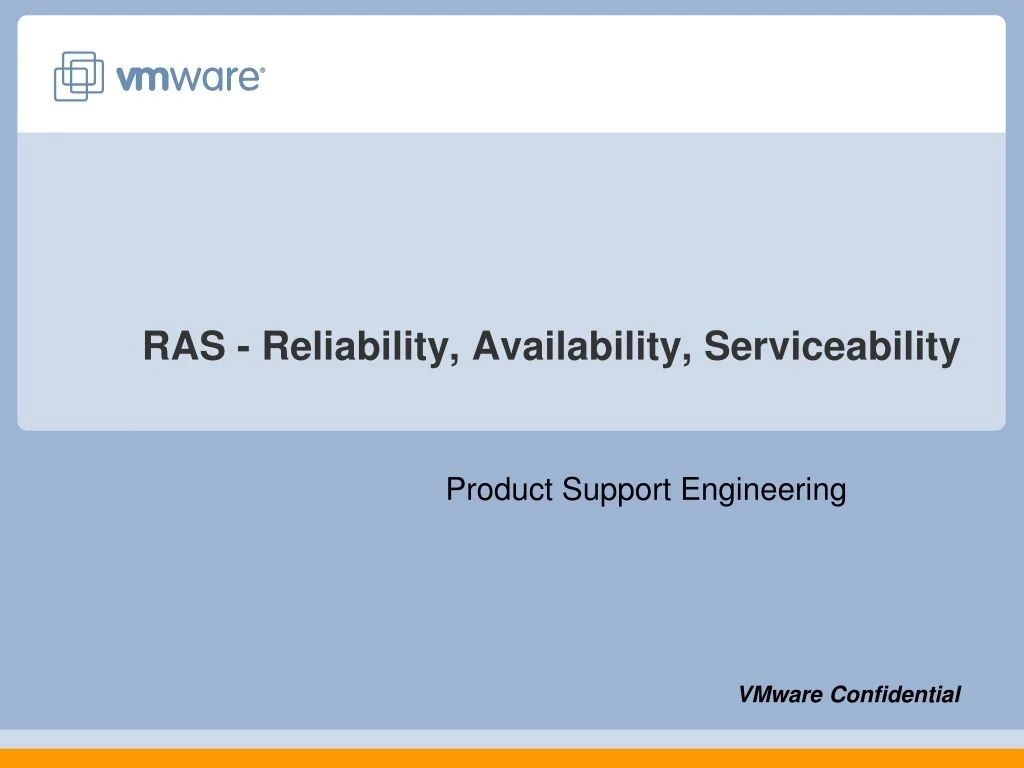 PPT - VMware RAS Engineering - Enhancing System Reliability and Availability PowerPoint ...