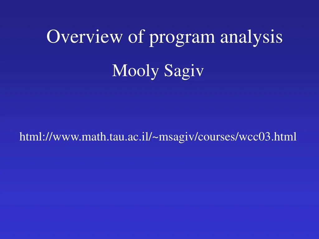 PPT - Overview of program analysis PowerPoint Presentation, free ...