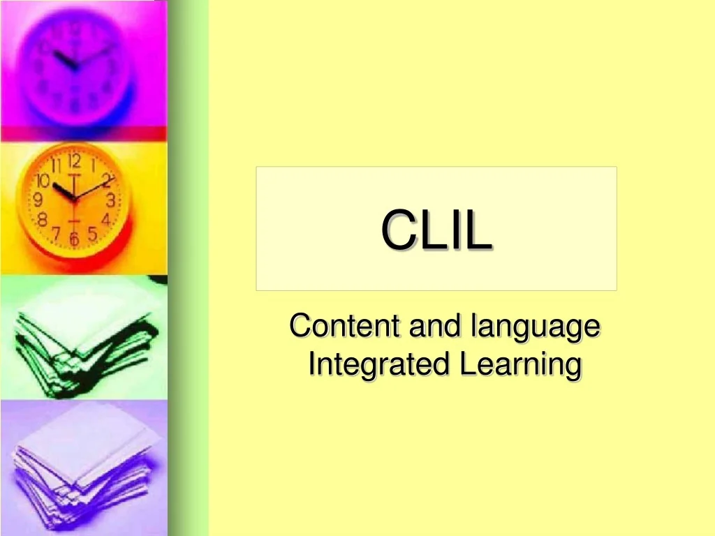 PPT - CLIL PowerPoint Presentation, free download - ID:9533909