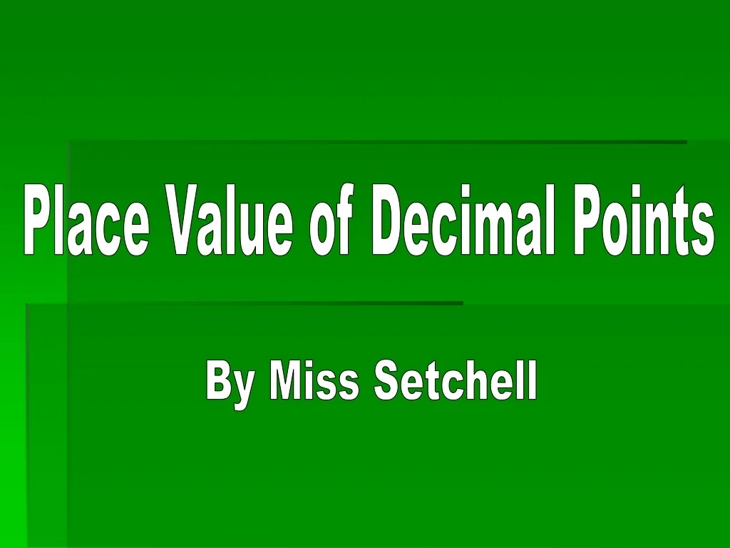 PPT - Place Value of Decimal Points PowerPoint Presentation, free ...