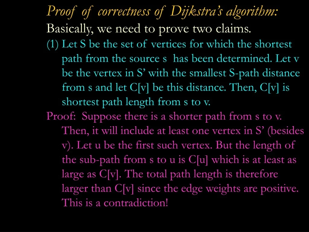 PPT - Proof of correctness of Dijkstra’s algorithm: Basically, we need to prove two claims ...