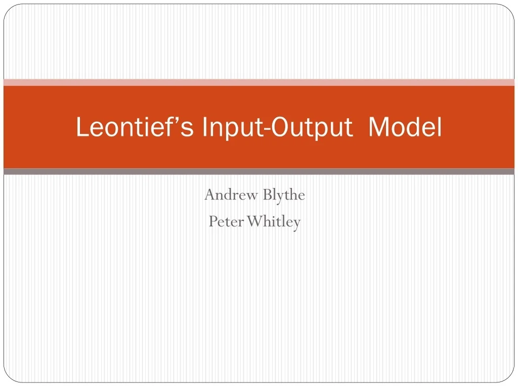 PPT - Leontief’s Input-Output Model PowerPoint Presentation, free download - ID:9536910