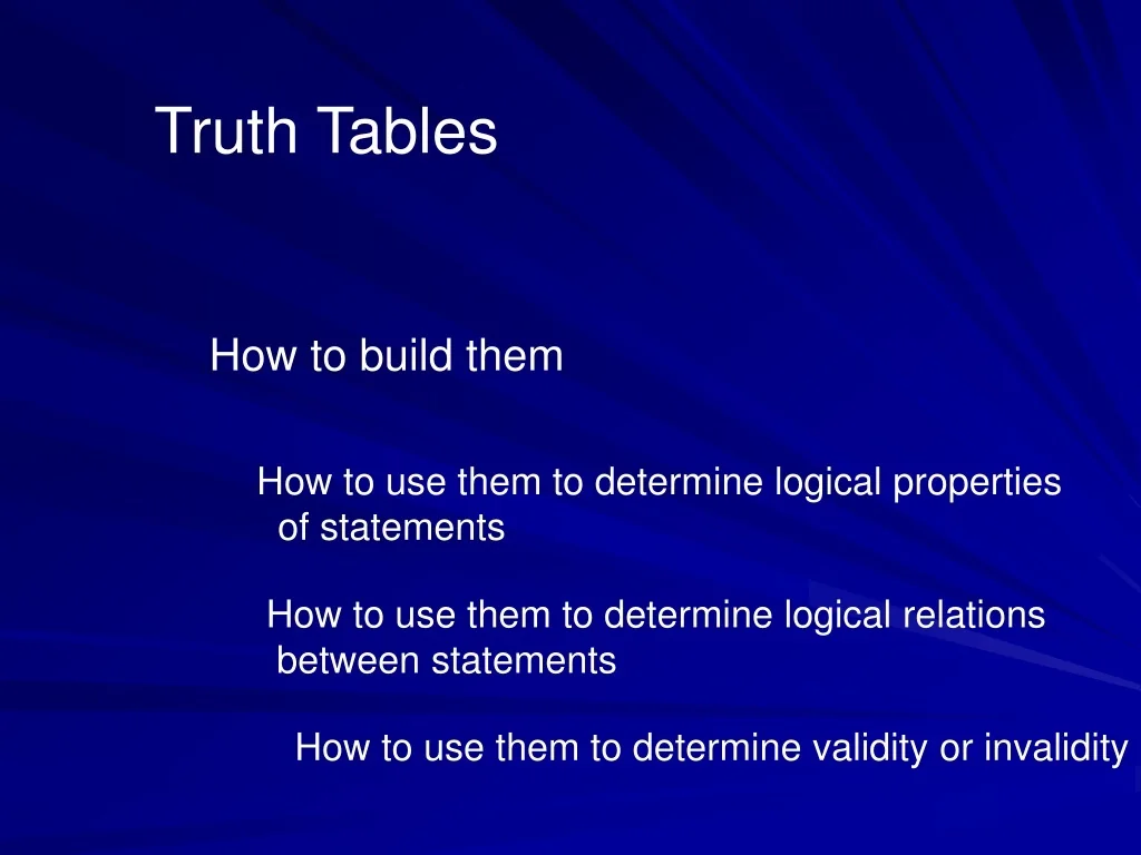 PPT - Truth Tables and Logical Relations PowerPoint Presentation, free ...