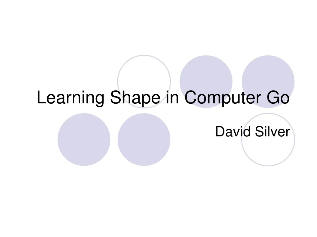 PPT - Learning Shape in Computer Go PowerPoint Presentation, free ...