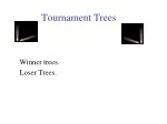 PPT - Tournament Trees PowerPoint Presentation, free download - ID:240009