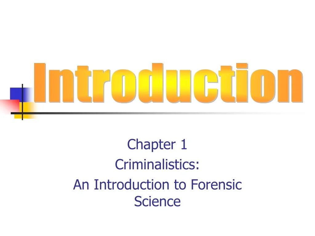 PPT - Honors Forensics: Introduction to Criminalistics PowerPoint ...