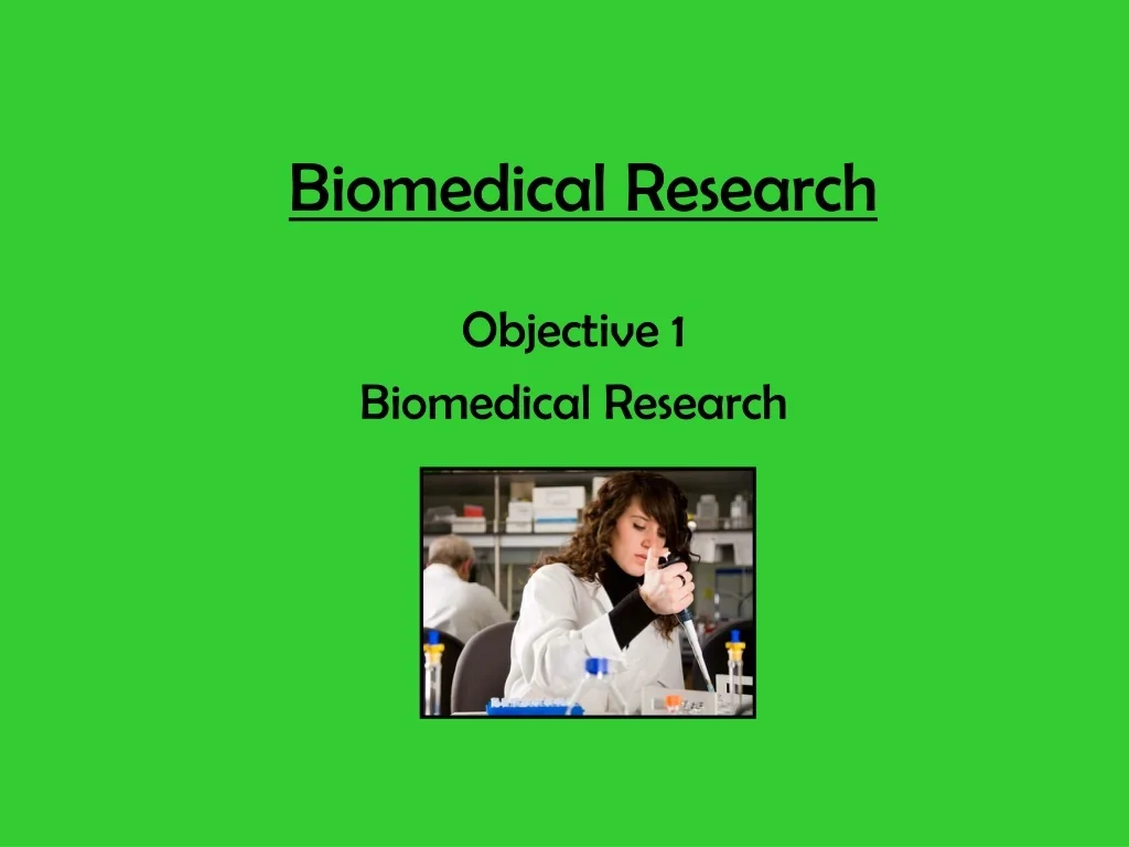 PPT - Biomedical Research PowerPoint Presentation, free download - ID ...