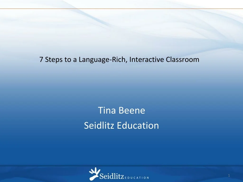 PPT - 7 Steps to a Language-Rich, Interactive Classroom PowerPoint ...