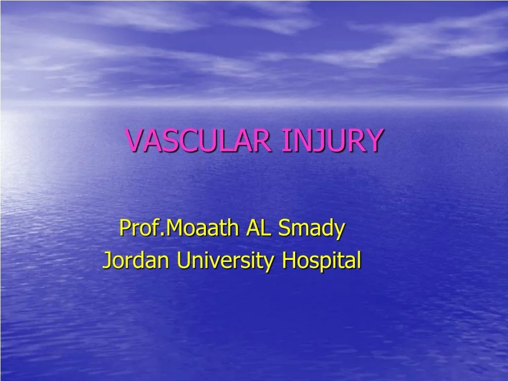 PPT - Vascular Injury Diagnostic Modalities and Management: Prof ...