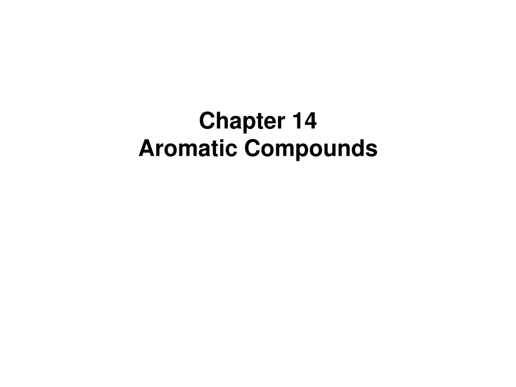 PPT - Aromatic Compounds: Benzene Derivatives Nomenclature & Structure ...
