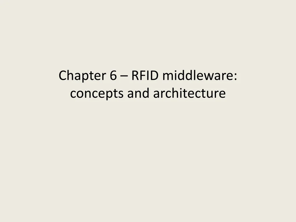 PPT - RFID Middleware: Architecture & Applications PowerPoint ...