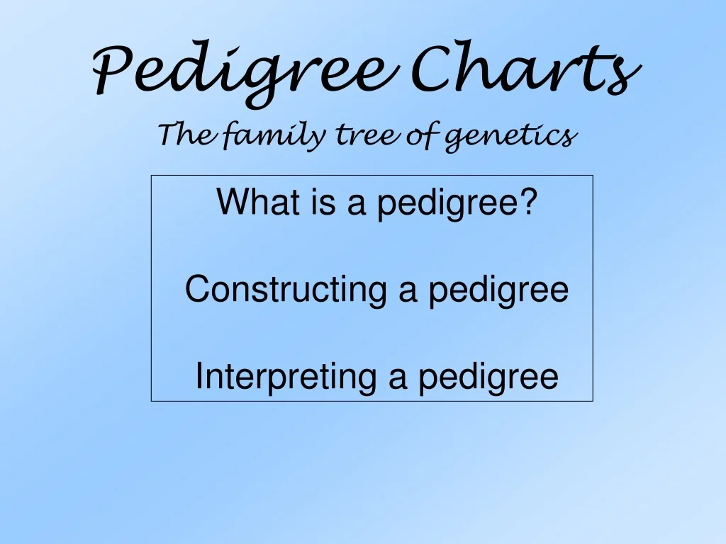 PPT - **Understanding Pedigree Charts: Genetics Explained** Learn how ...