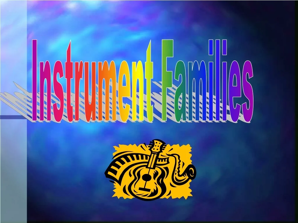 PPT - Musical Instrument Families: Brass, Strings, Percussion ...