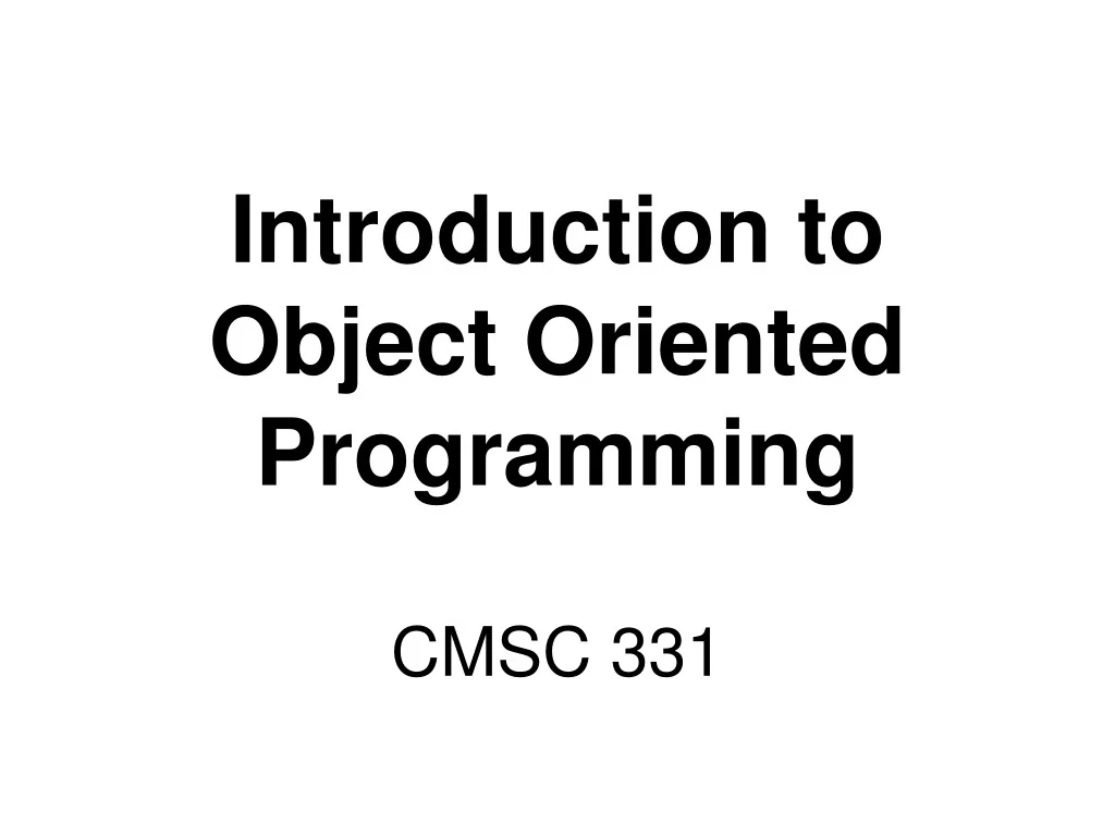 Ppt Introduction To Object Oriented Programming Powerpoint Presentation Id9545699
