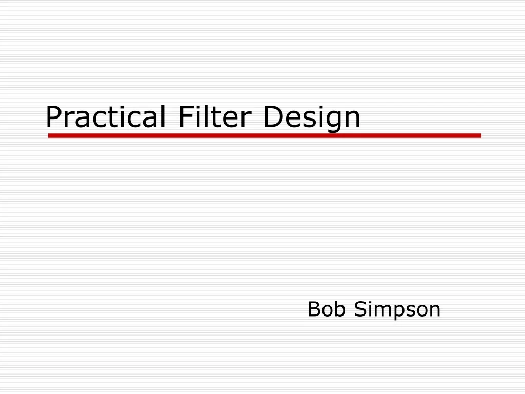 PPT - Practical Filter Design PowerPoint Presentation, free download ...