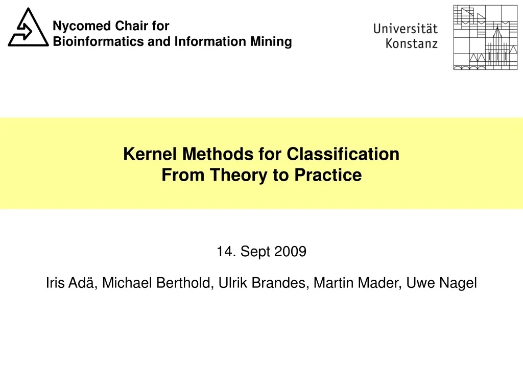 PPT - Kernel Methods for Classification From Theory to Practice ...