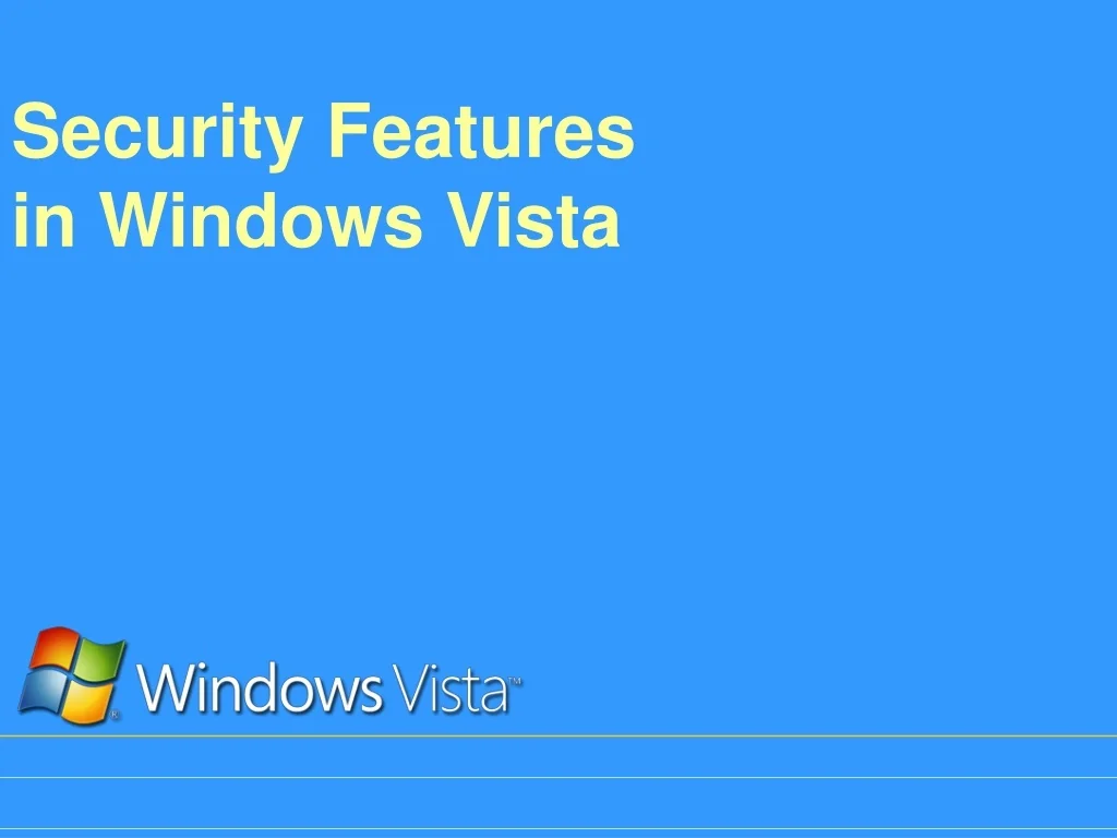 PPT - Security Features in Windows Vista PowerPoint Presentation, free ...